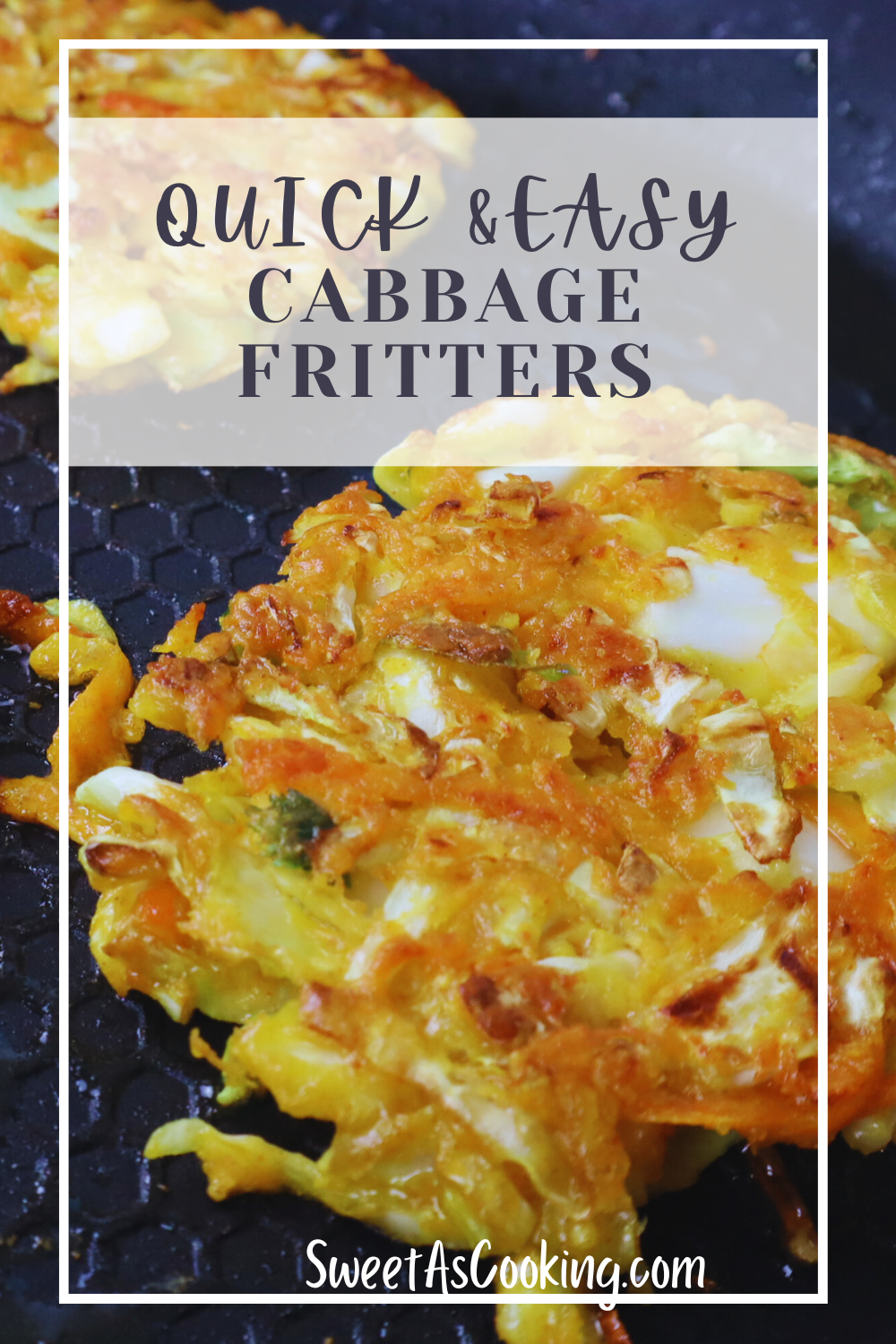Quick And Easy Cabbage Fritters | Sweet As Cooking